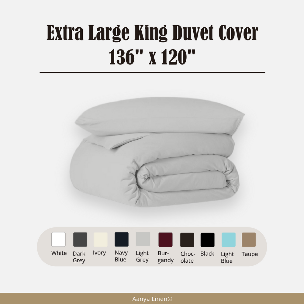 Extra Large King Duvet Cover - 136" W x 120" L